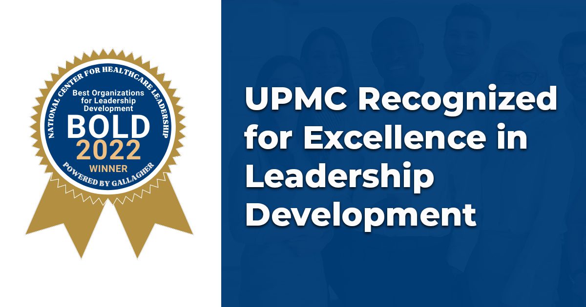 UPMC Recognized for Excellence in Leadership Development - UPMC & Pitt ...