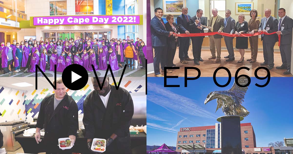 NOW - Episode 69 - UPMC & Pitt Health Sciences News Blog