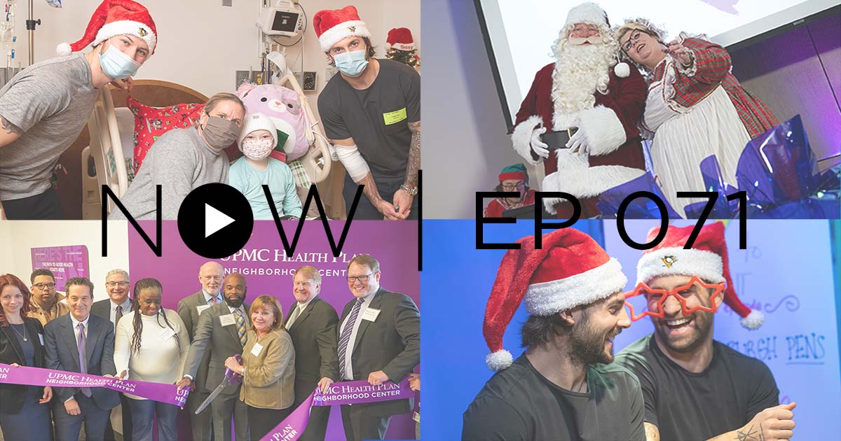 NOW - Episode 71 - UPMC & Pitt Health Sciences News Blog