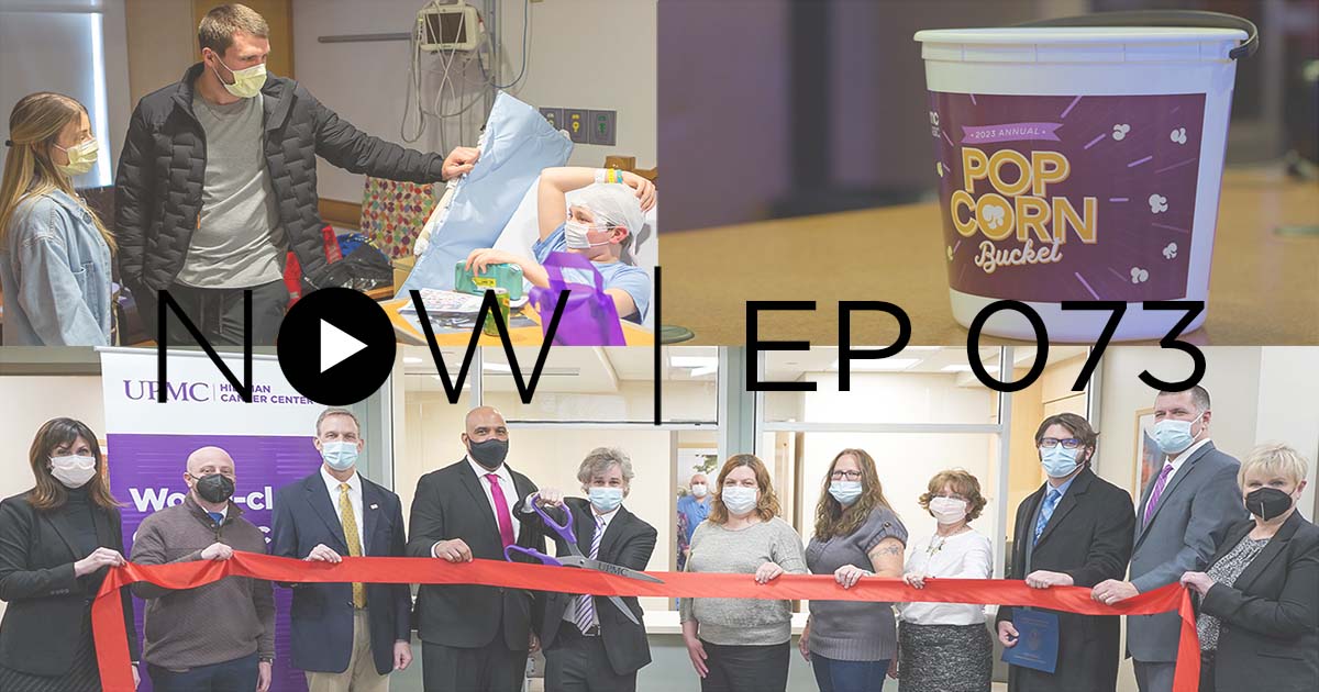 NOW - Episode 73 - UPMC & Pitt Health Sciences News Blog